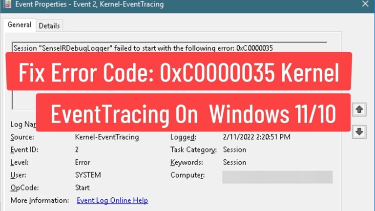 Arreglar Error Code 0XC0000035: Seguimiento de eventos del kernel en Windows 11/10. (90 ...