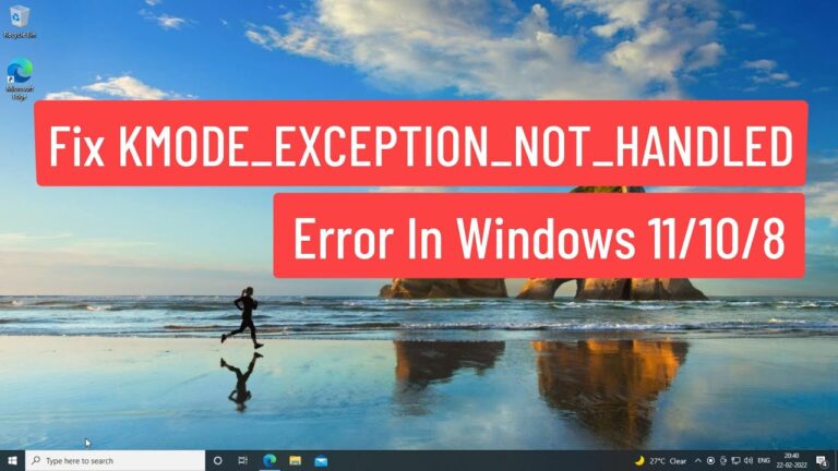 Solución para el error KMODE_EXCEPTION_NOT_HANDLED en Windows. - Mundowin