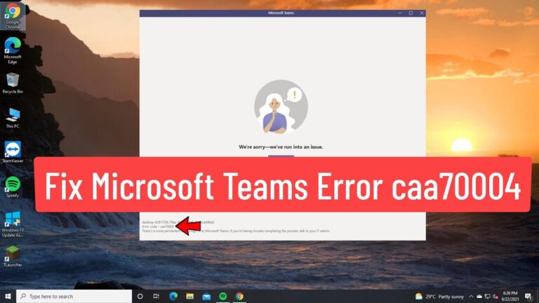 Solucionar error caa70004 en Microsoft Teams (Resuelto) - Mundowin