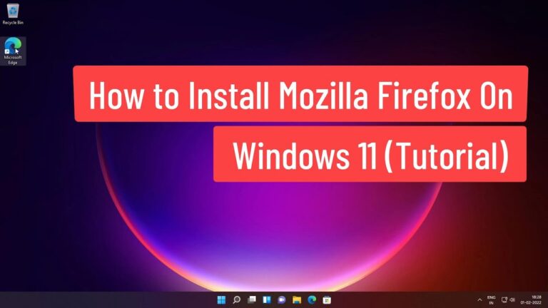Installation de Mozilla Firefox sur Windows 11 - Mundowin