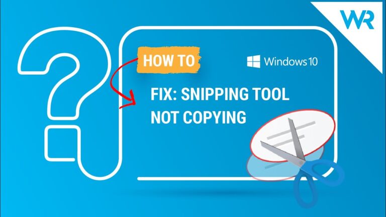 How to Fix Snipping Tool Not Copying to Clipboard - Mundowin