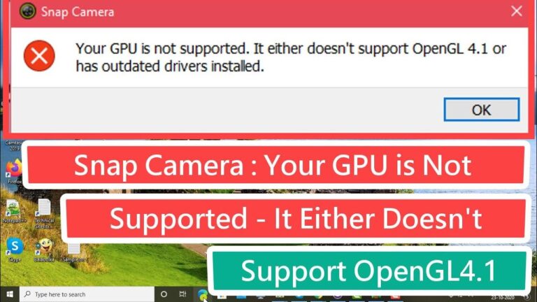 Snap Camera: Solución error GPU no compatible, sin soporte OpenGL 4.1 ...