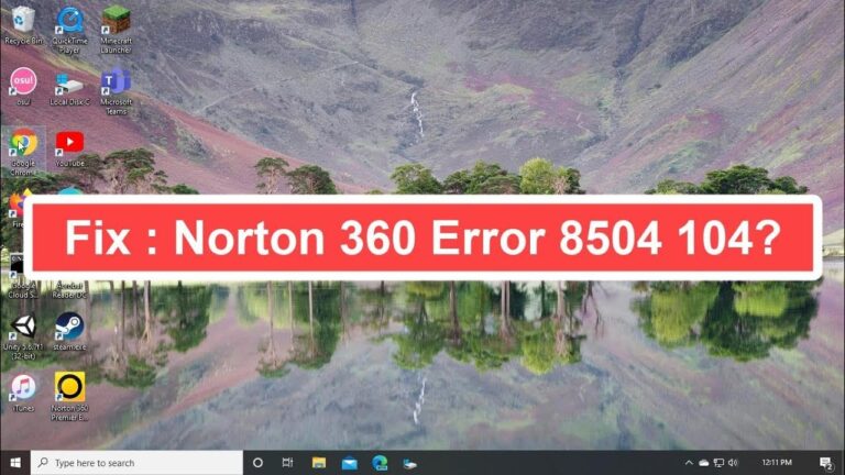 Resolviendo el error 8504 104 de Norton 360: tutorial completo - Mundowin