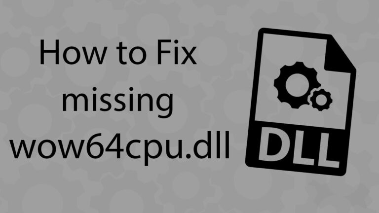 Cómo arreglar wow64cpu.dll que falta en Windows 10/11: herramienta ...