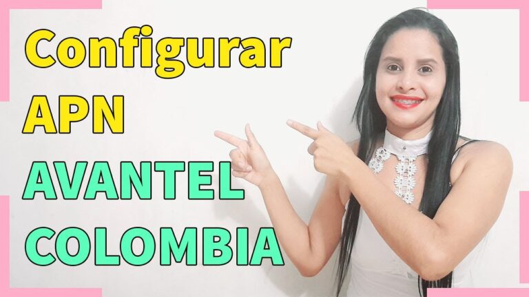 Cómo configurar apn de avantel colombia - Mundowin