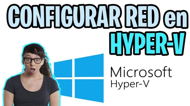 Cómo configurar red hyper v windows 10 - Mundowin