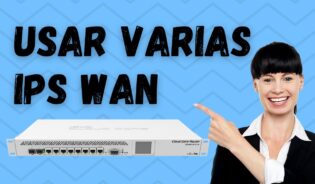 Cómo configurar 2 wan en mikrotik - Mundowin