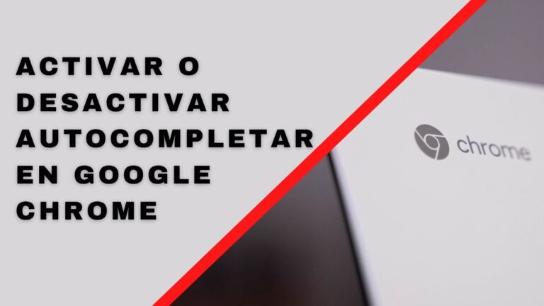 Cómo configurar el autocompletar en google chrome - Mundowin