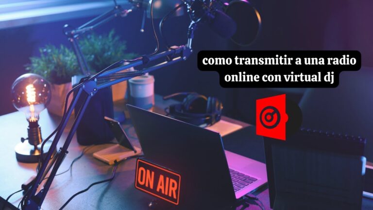 Cómo configurar virtual dj 8 para transmitir radio por internet - Mundowin